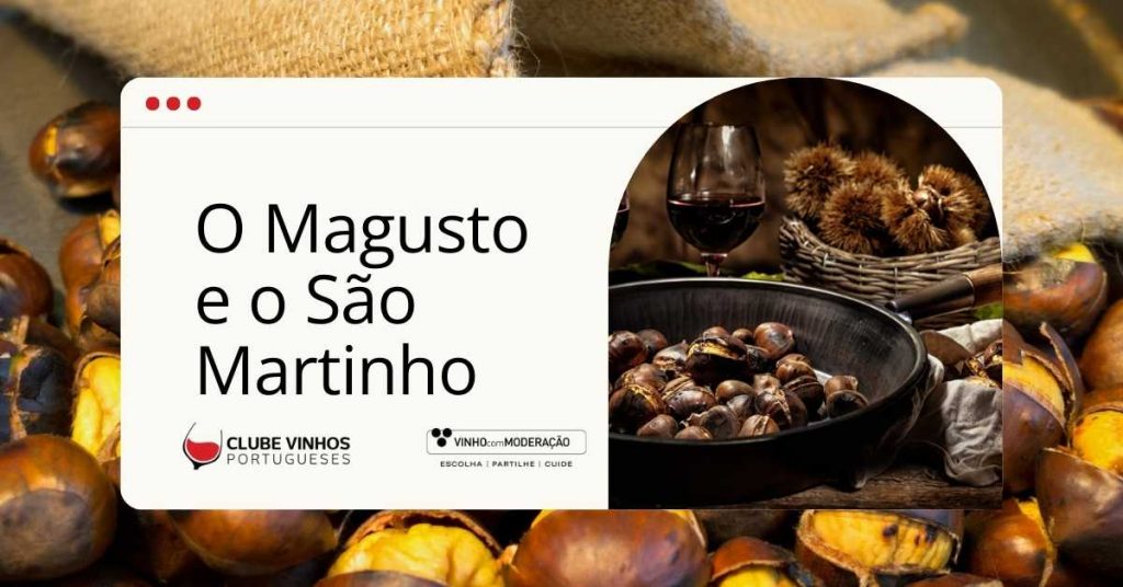 O Magusto e o São Martinho | Clube de Vinhos Portugueses